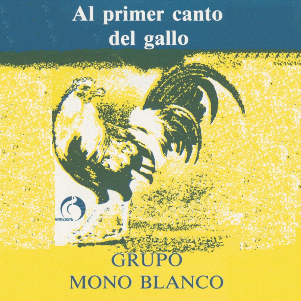 AL PRIMER CANTO DEL GALLO / GRUPO MONO BLANCO - Tienda Pentagrama