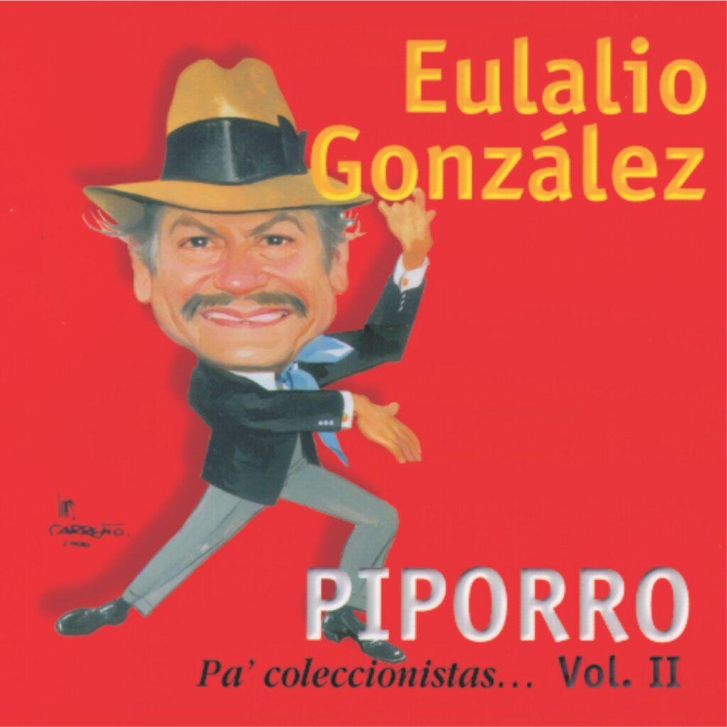 Piporro Pa’ coleccionistas… Vol. 2 / Eulalio González Piporro - Tienda ...