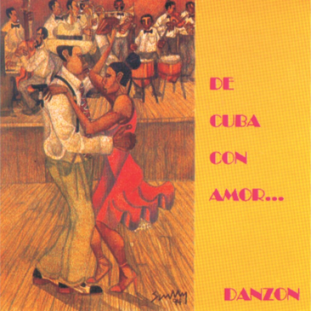 DE CUBA CON AMOR… DANZÓN / VARIAS ORQUESTAS - Tienda Pentagrama